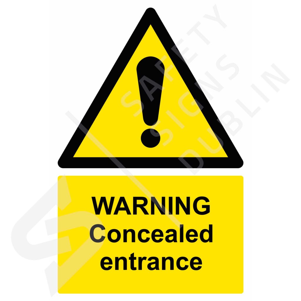Warning Concealed Entrance W8137 - Safety Signs Dublin