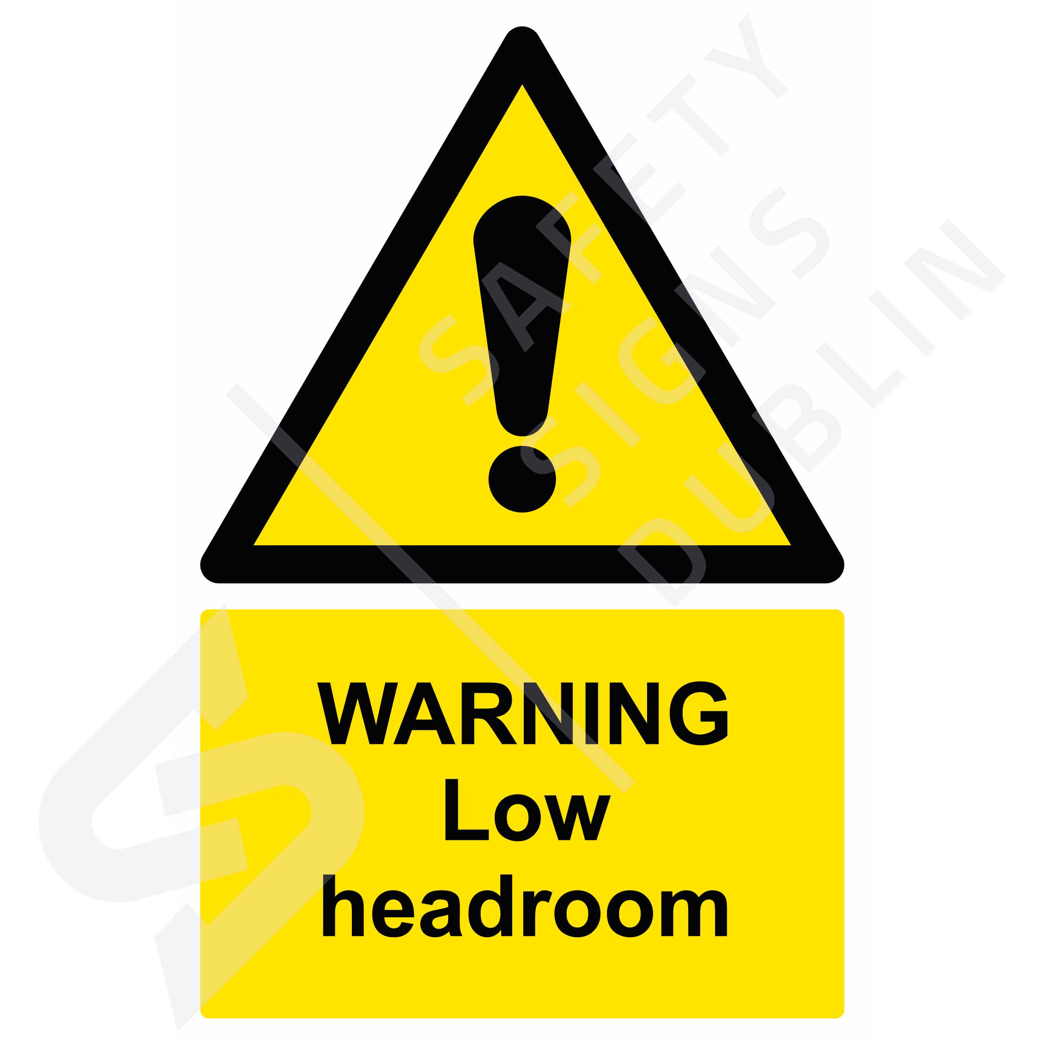Warning Low Headroom W8152 - Safety Signs Dublin