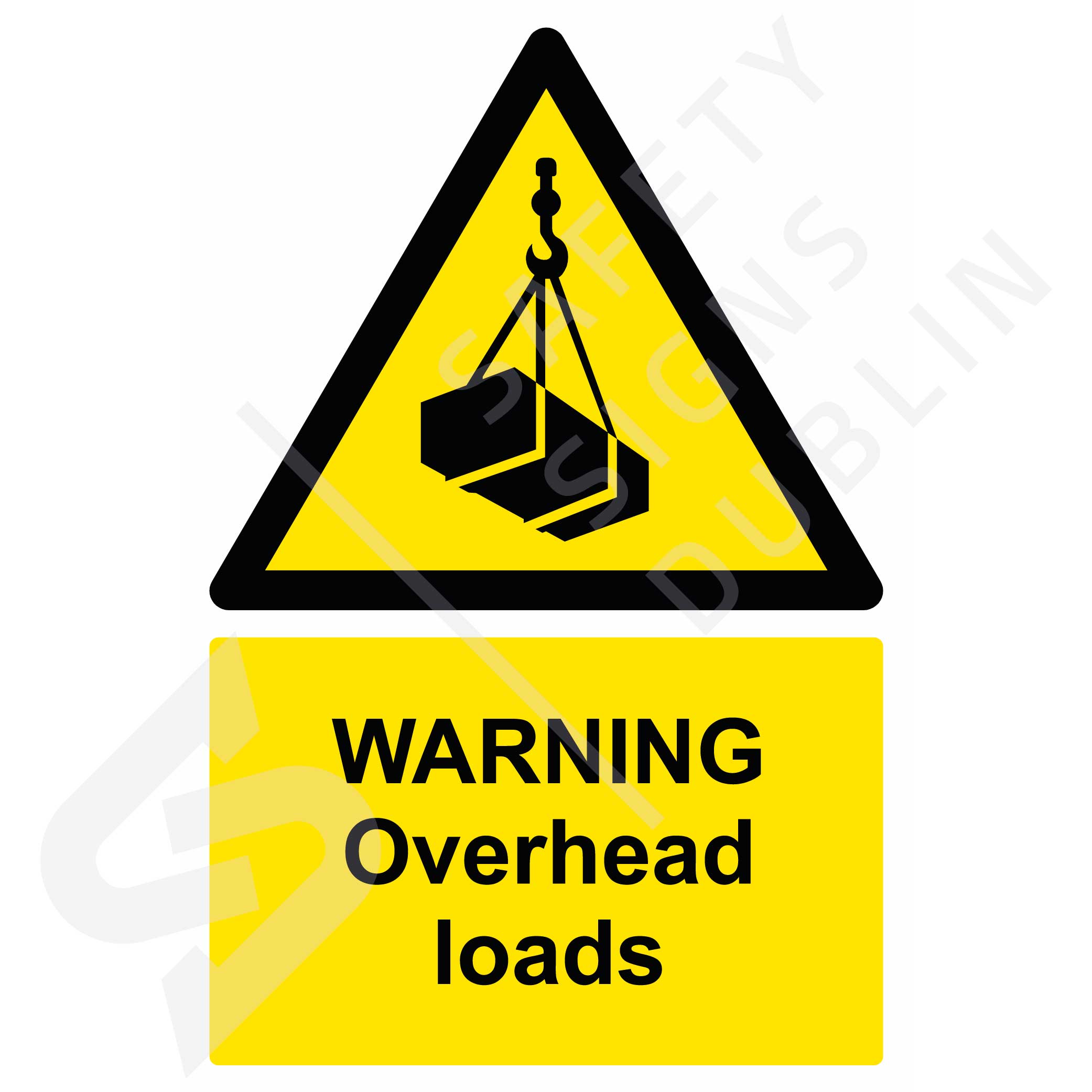 Warning Overhead loads W8107 - Safety Signs Dublin