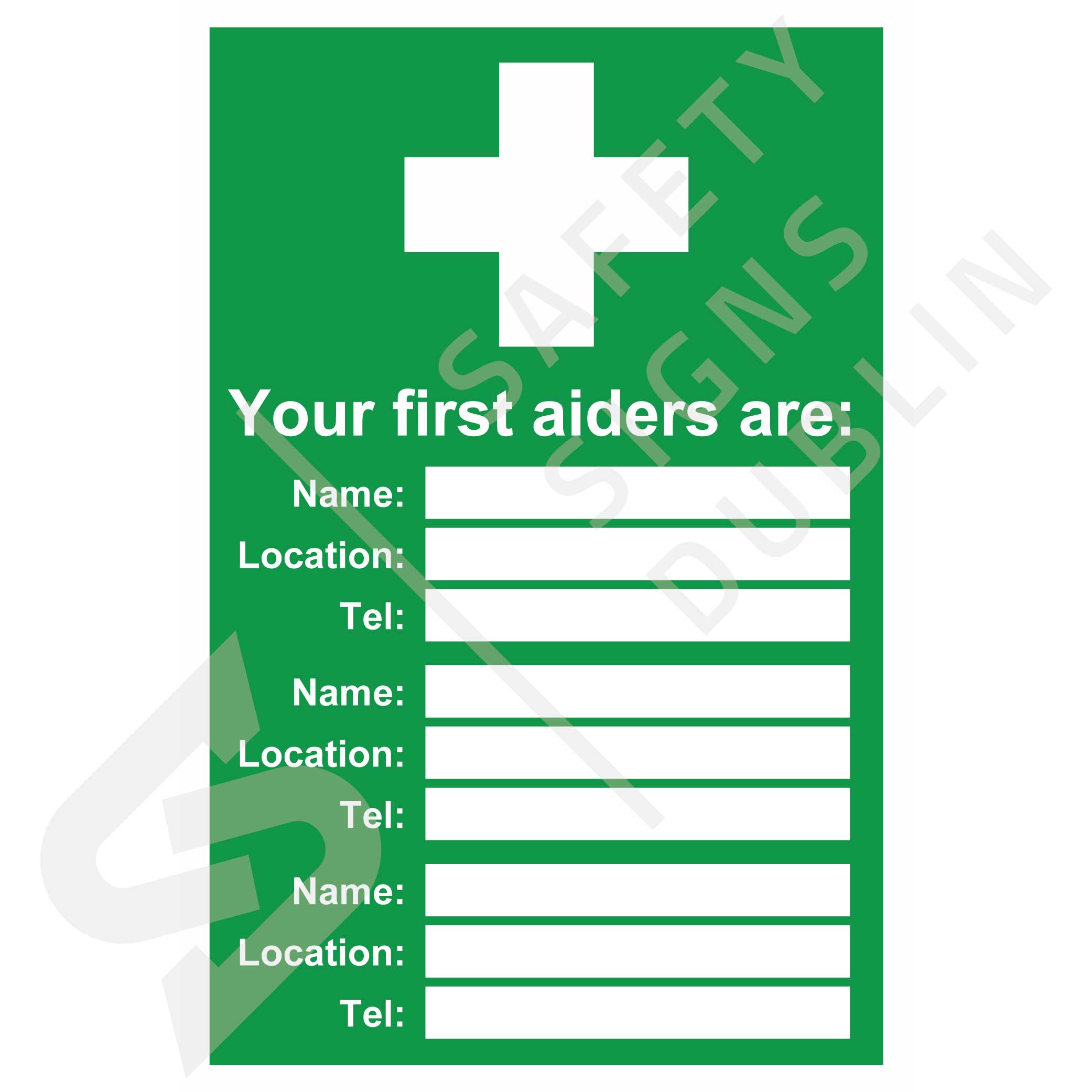 Your First Aiders are S7088 - Safety Signs Dublin