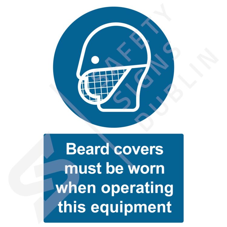 Beard covers must be worn when operating this equipment M5017 - Safety ...