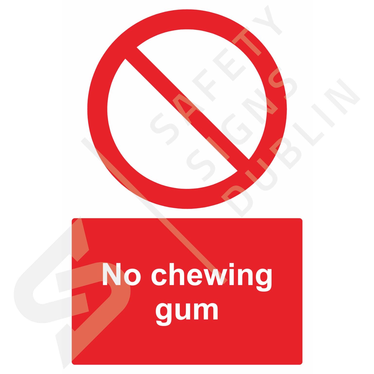 No chewing gum P6040 - Safety Signs Dublin