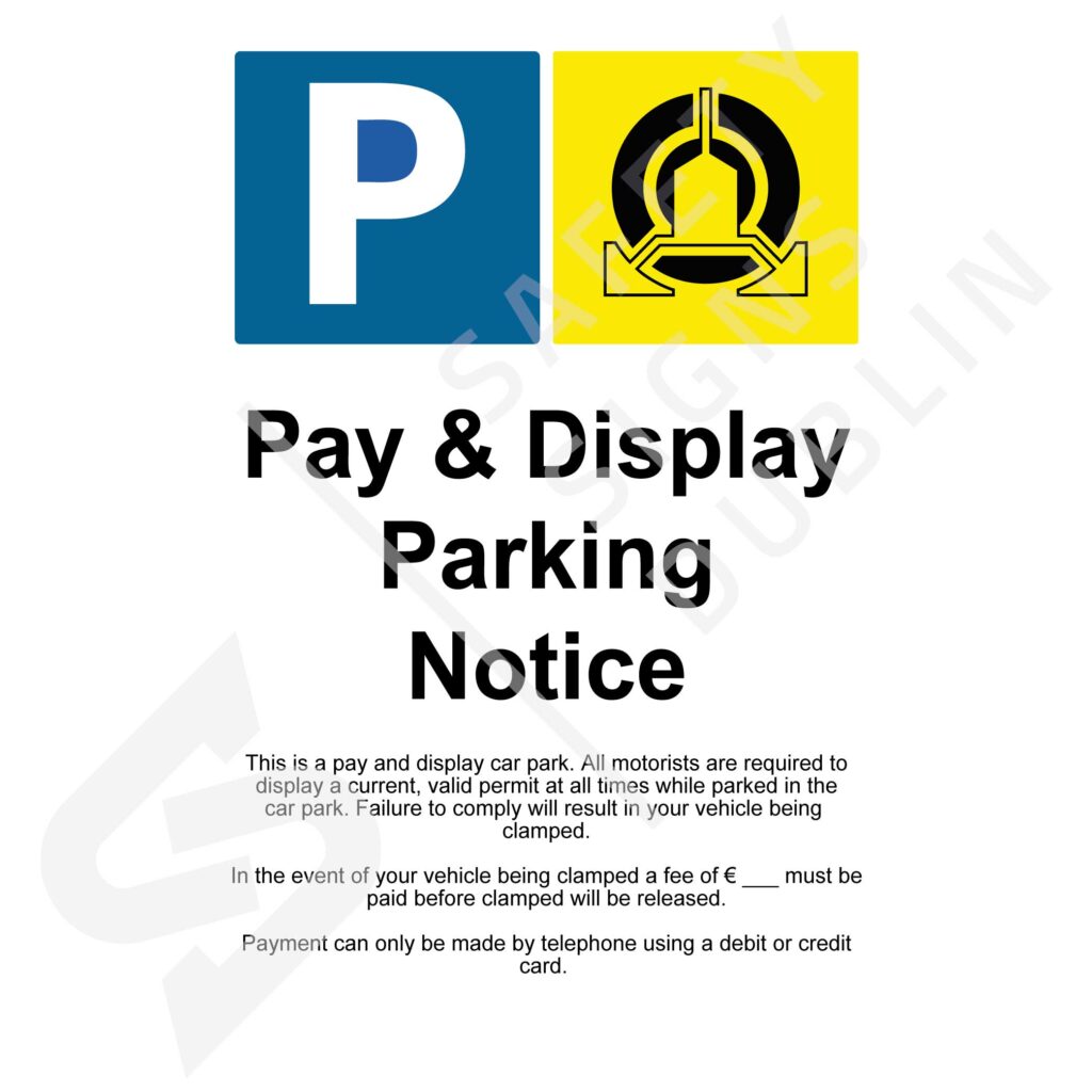 Pay and display parking notice M5184 - Safety Signs Dublin
