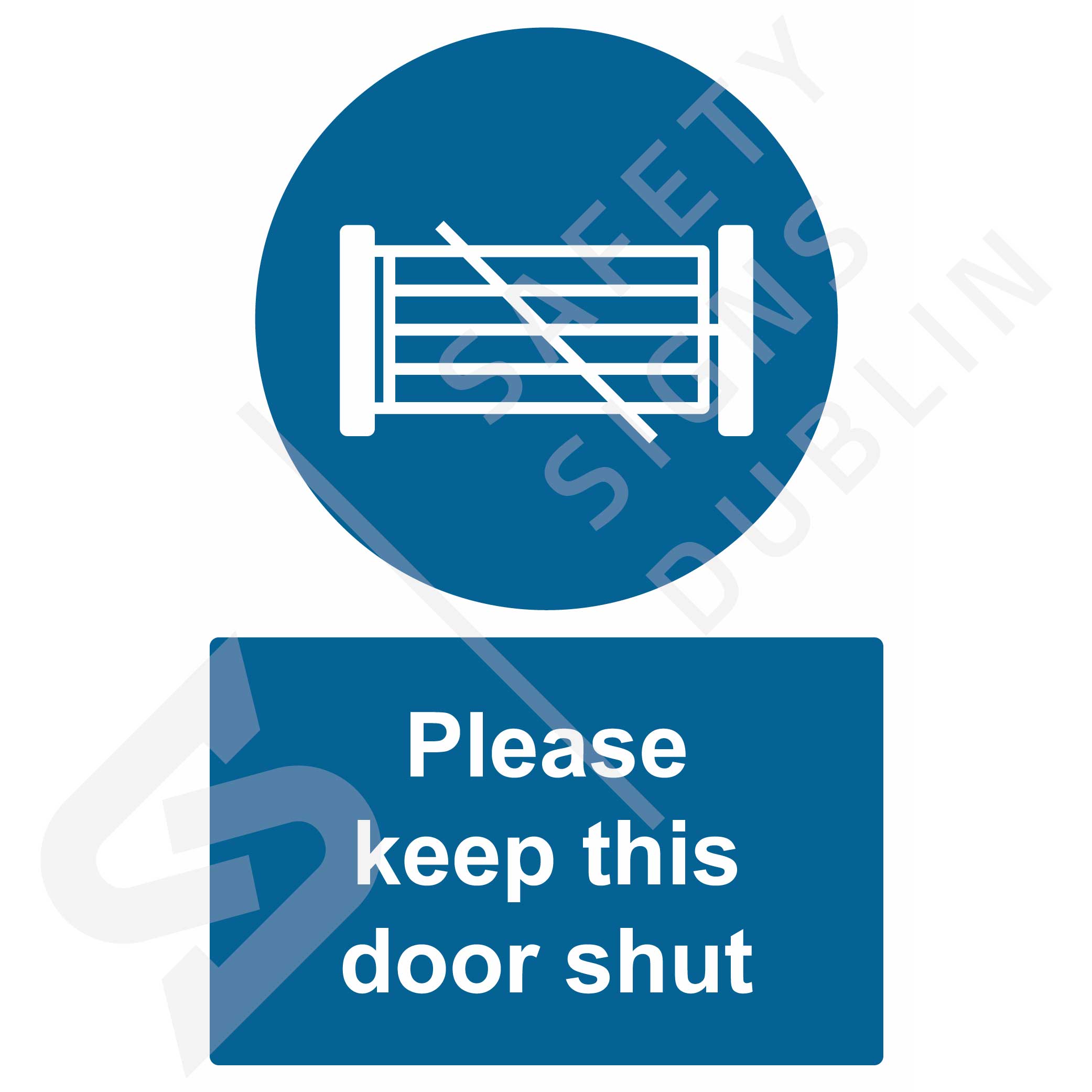 Please keep this door shut M5093 - Safety Signs Dublin
