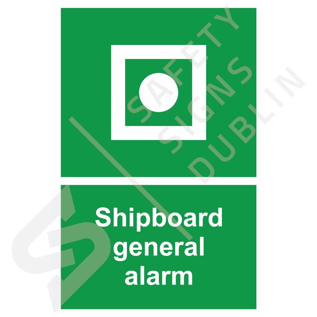 Shipboard general alarm S7073 - Safety Signs Dublin