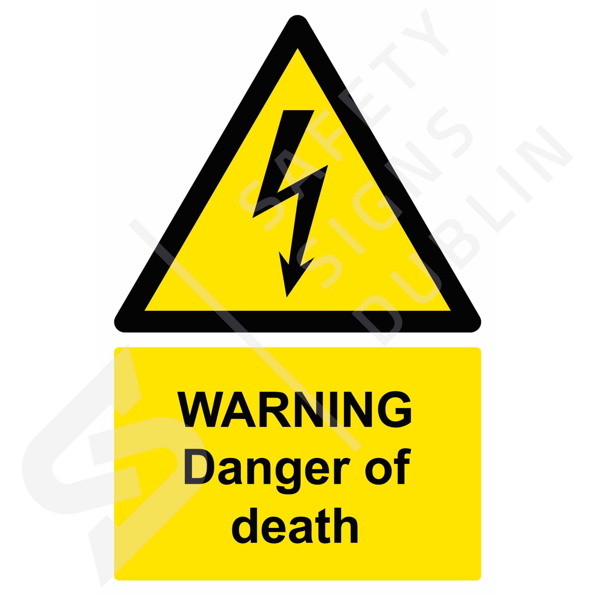 Warning Danger of Death W8044 - Safety Signs Dublin