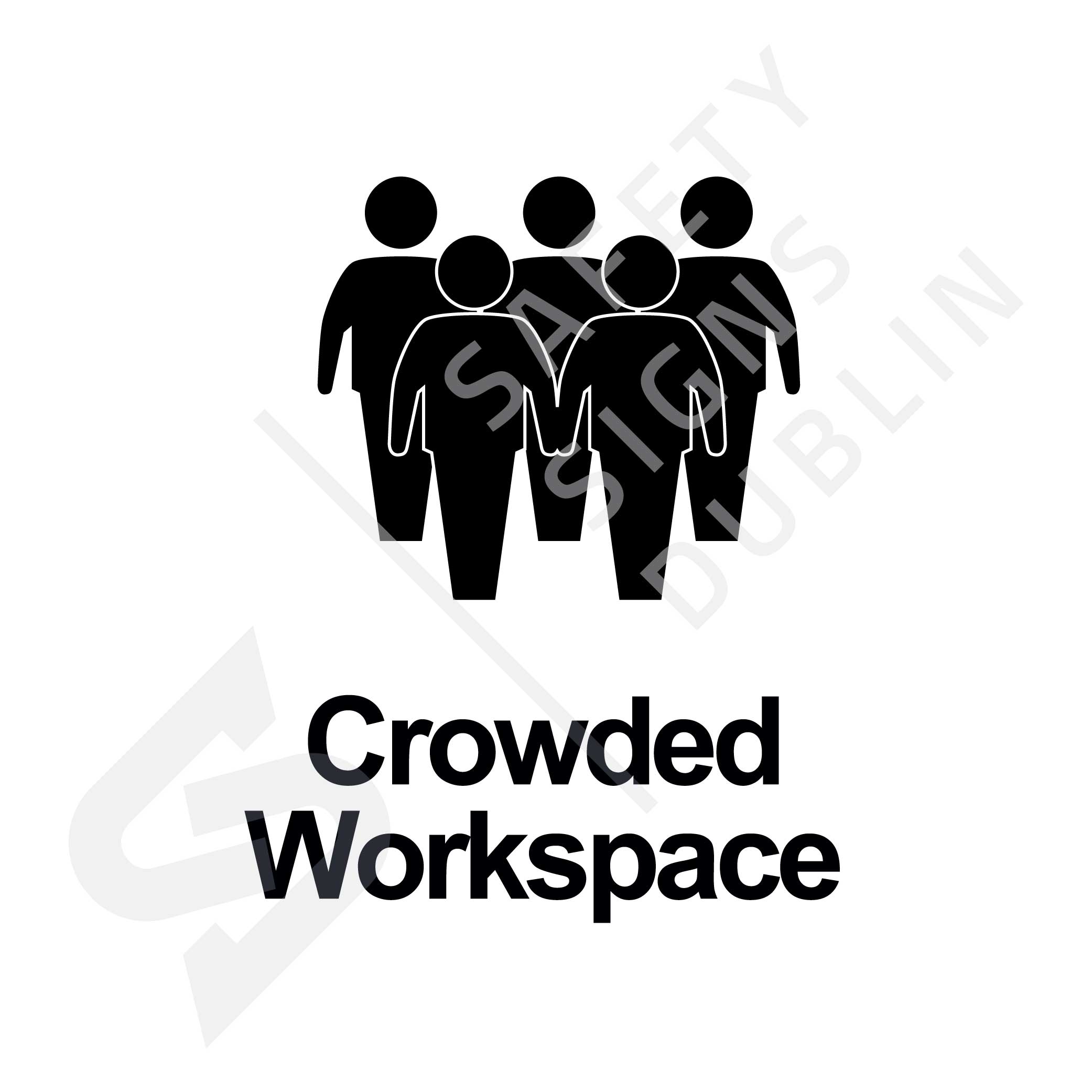 Crowded Workspace G4067 - Safety Signs Dublin