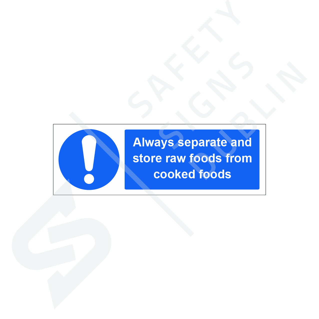 Separate Raw from Cooked Foods FS3039 - Safety Signs Dublin