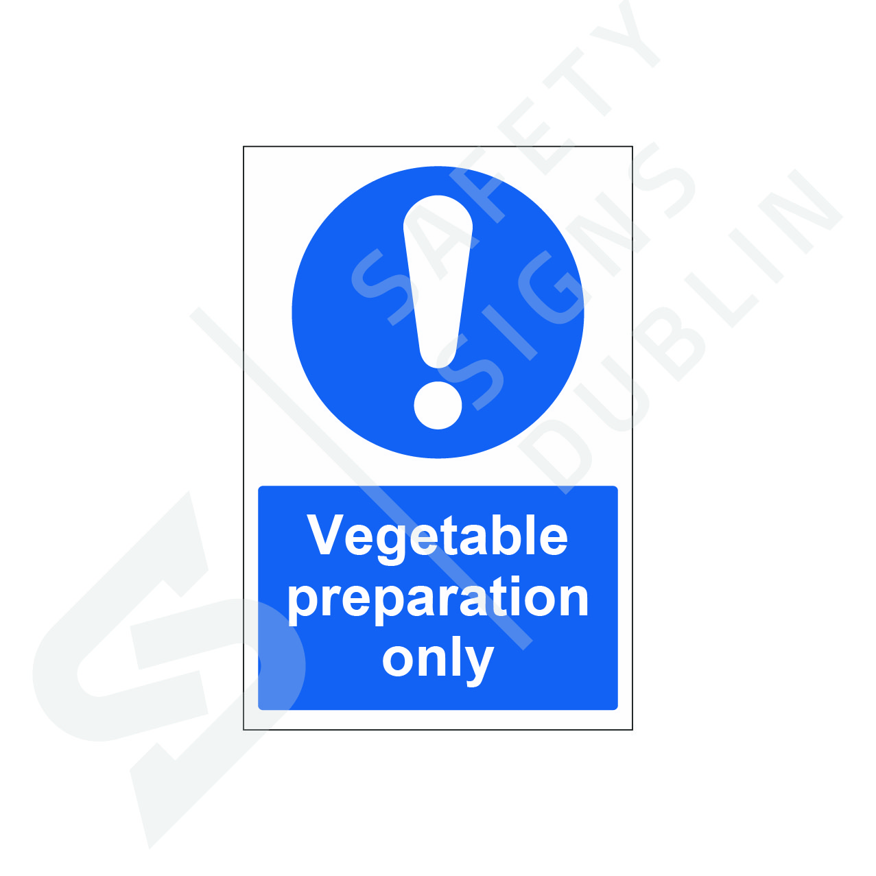 Vegetable Preparation Only FS3057 - Safety Signs Dublin